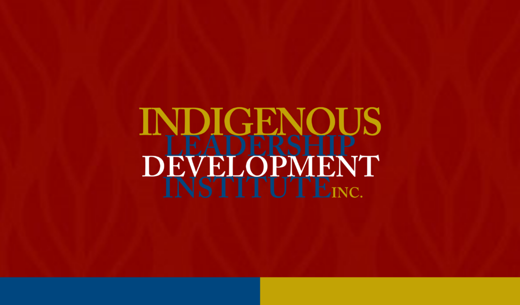 Home - Indigenous Leadership Development Institute Inc.